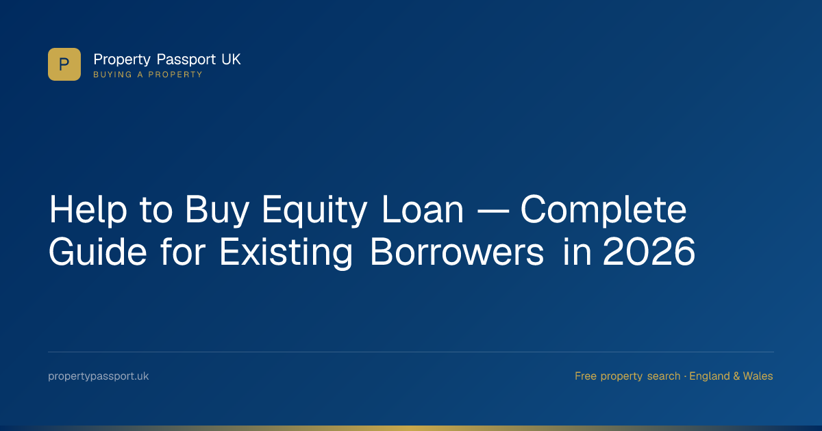 Help to Buy Equity Loan — Complete Guide for Existing Borrowers in 2026 ...