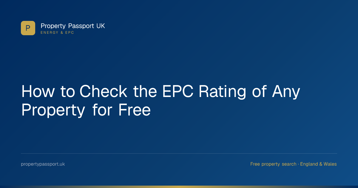 How to Check the EPC Rating of Any Property for Free | Property Passport UK