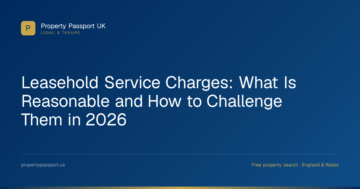 Leasehold Service Charges: What Is Reasonable and How to Challenge Them ...