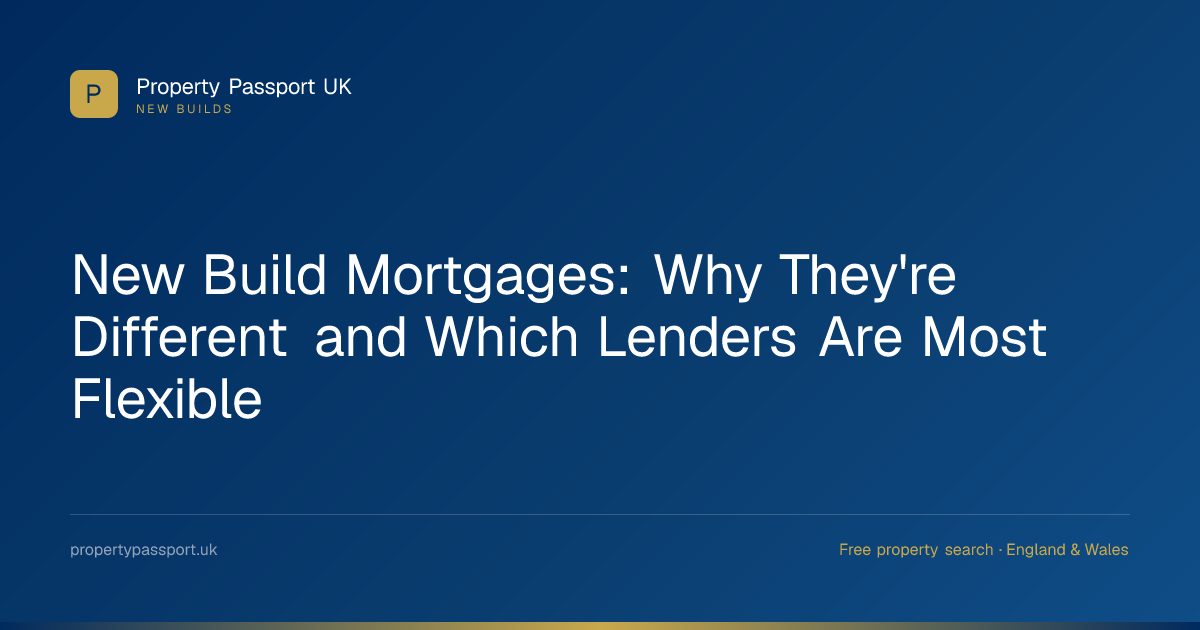 New Build Mortgages: Why They're Different and Which Lenders Are Most ...