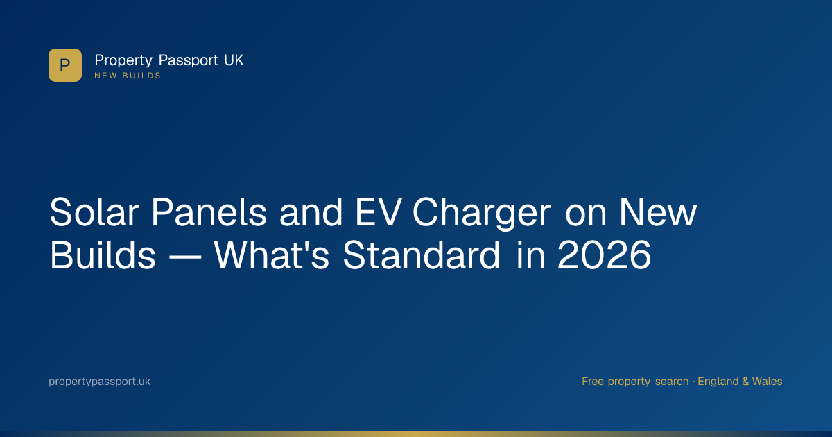Solar Panels and EV Charger on New Builds — What's Standard in 2026 ...