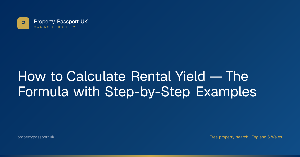 How to Calculate Rental Yield — The Formula with Step-by-Step Examples ...