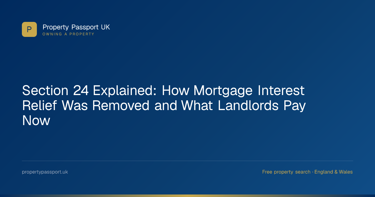 Section 24 Explained: How Mortgage Interest Relief Was Removed and What ...