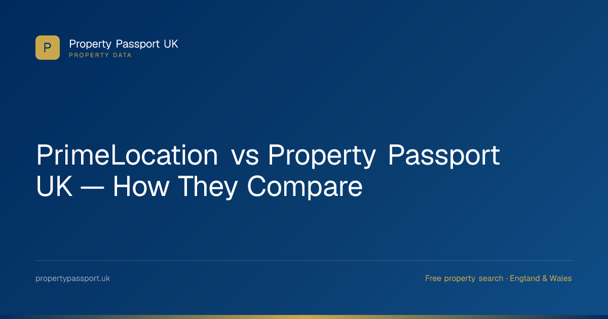 PrimeLocation vs Property Passport UK — How They Compare | Property ...