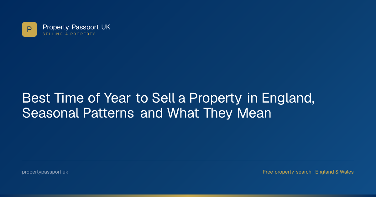 Best Time of Year to Sell a Property in England, Seasonal Patterns and ...