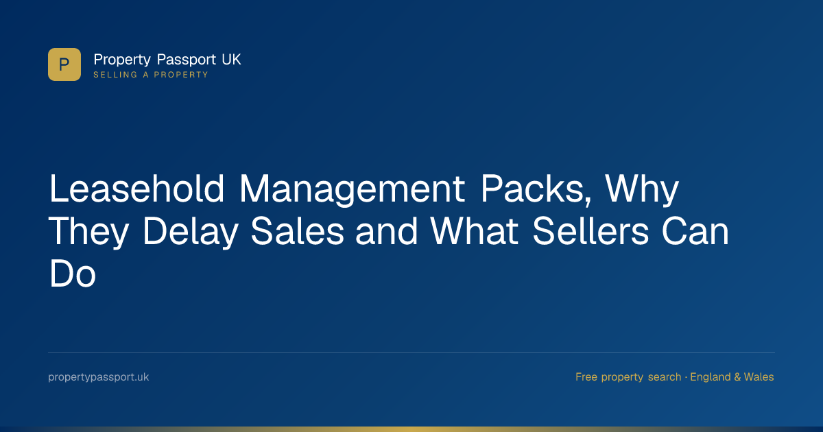 Leasehold Management Packs, Why They Delay Sales and What Sellers Can ...