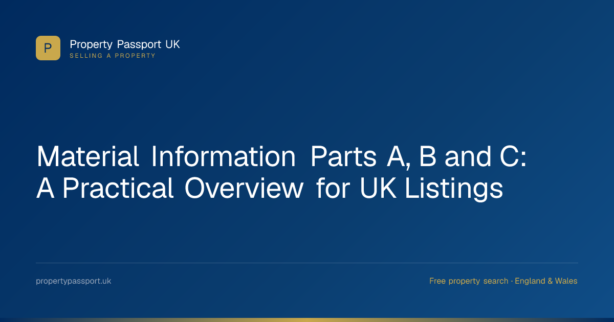 Material Information Parts A, B and C: A Practical Overview for UK ...